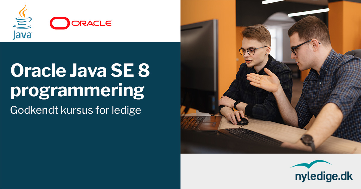 Godkendt kursus for ledige: Oracle Java SE 8 programmering